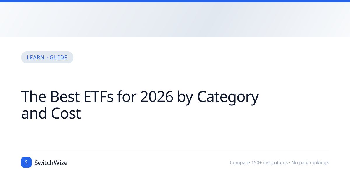 The Best ETFs for 2026 by Category and Cost | SwitchWize
