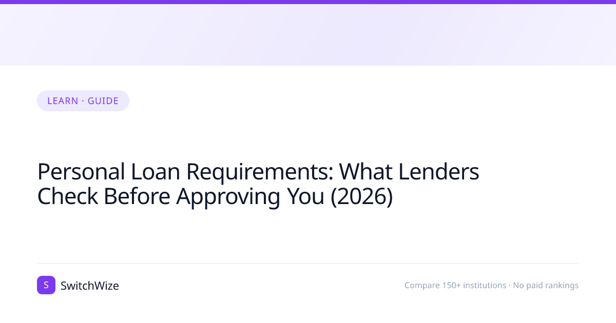 Personal Loan Requirements: What Lenders Check Before Approving You ...